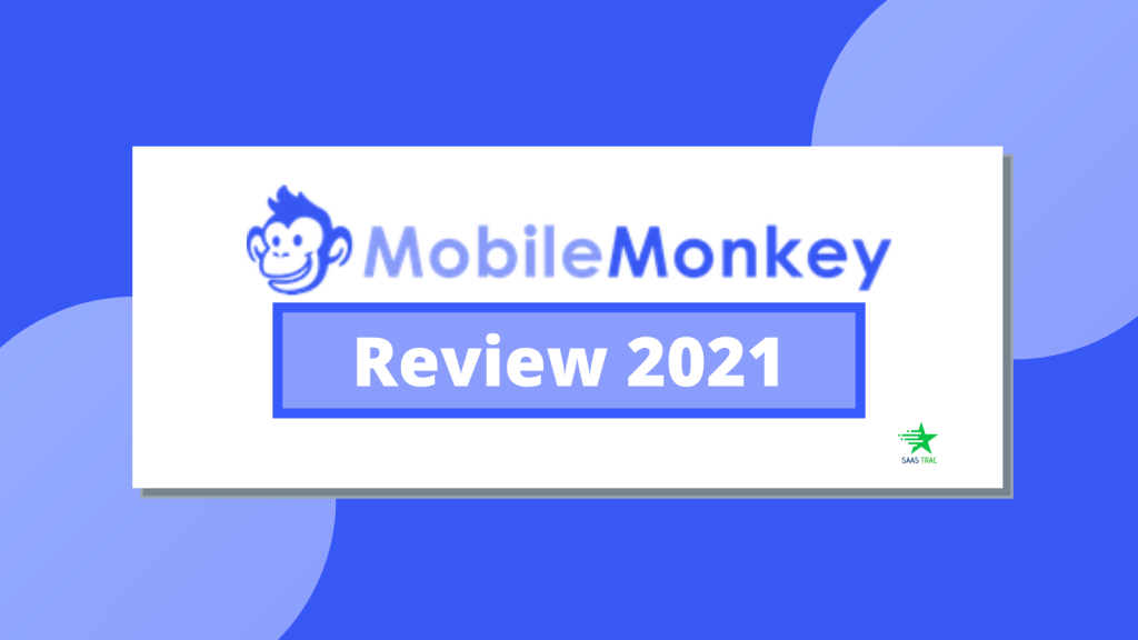 MobileMonkey Review - The World’s Leading OmniChat Platform for ...